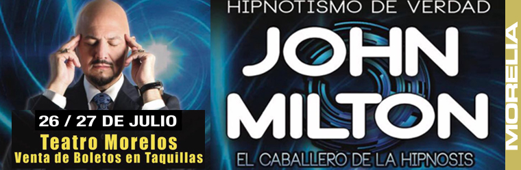 Boletos | JOHN MILTON EN MORELIA | www.showticket.com.mx