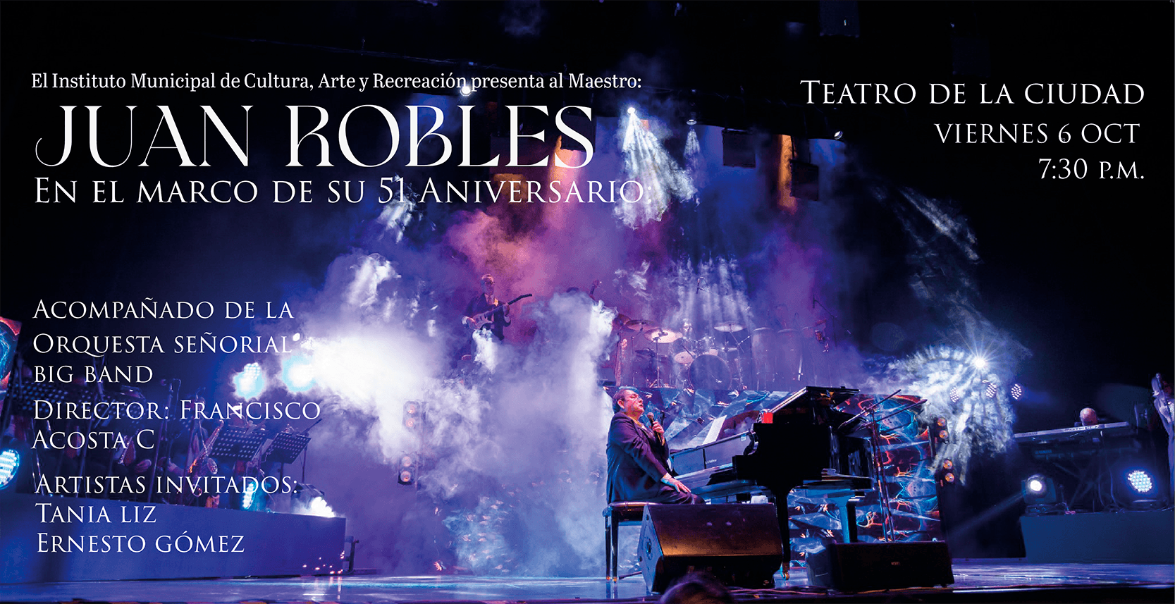 Boletos | "JUAN ROBLES" EN EL MARCO DE SU 51 ANIVERSARIO IRAPUATO | www.showticket.com.mx