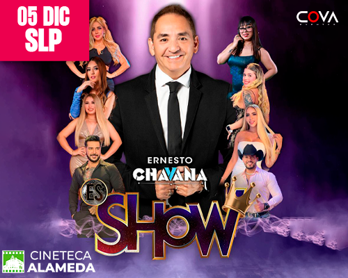 Boletos | ES SHOW CON ERNESTO CHAVANA EN SAN LUIS POTOSÍ 2025 | www ...