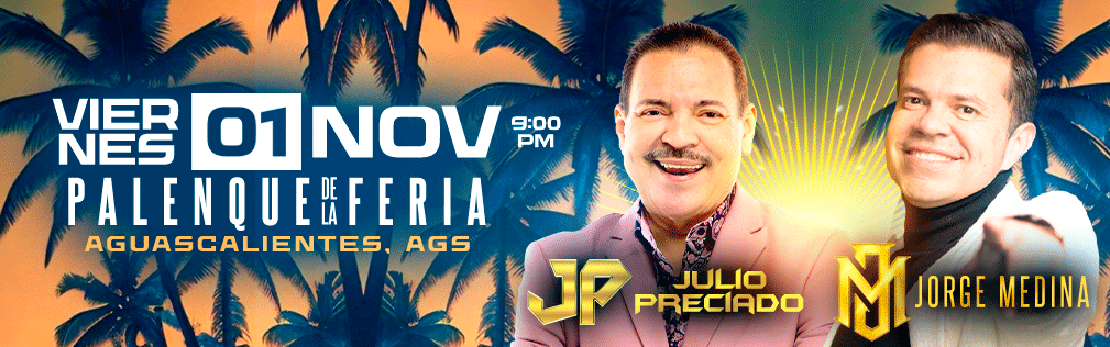 Boletos | "JULIO PRECIADO, JORGE MEDINA Y COSME TADEO" AGUASCALIENTES ...