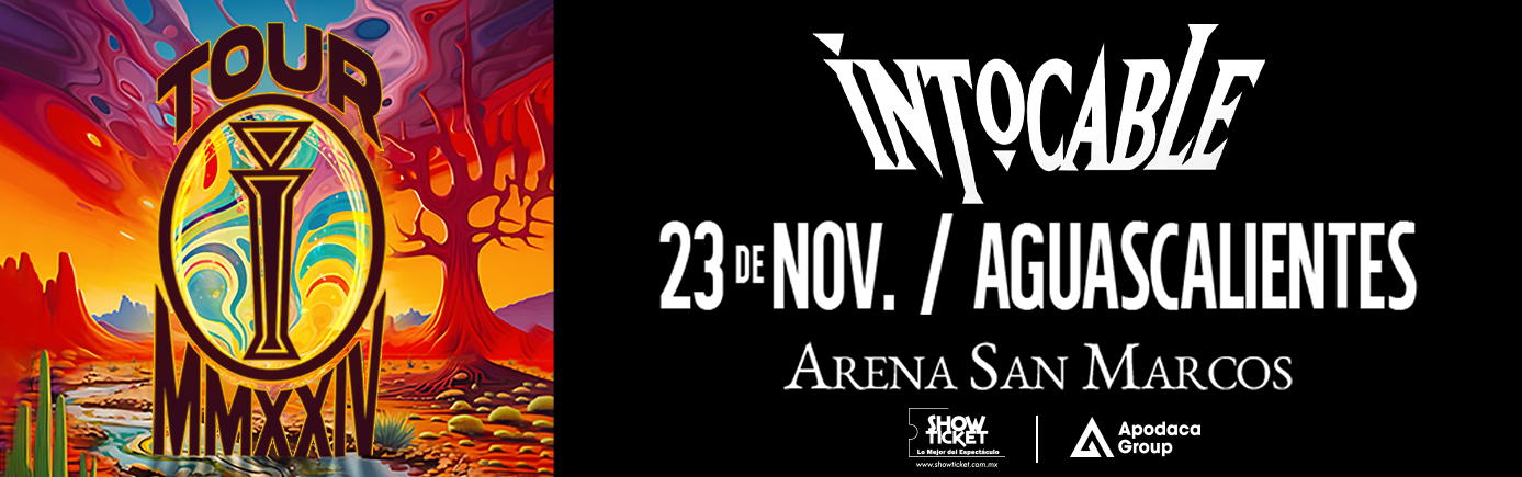 Boletos | INTOCABLE "MMXXIV TOUR" AGUASCALIENTES 2024 | www.showticket ...