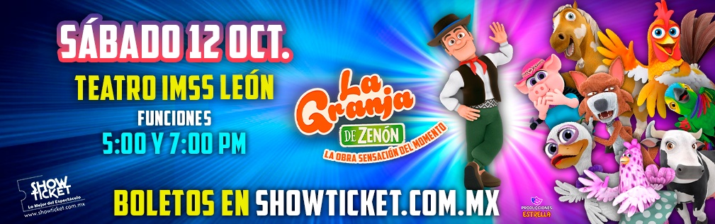 Boletos | "LA GRANJA DE ZENÓN" TBT PRODUCCIONES ESTRELLA LEÓN 2024 ...
